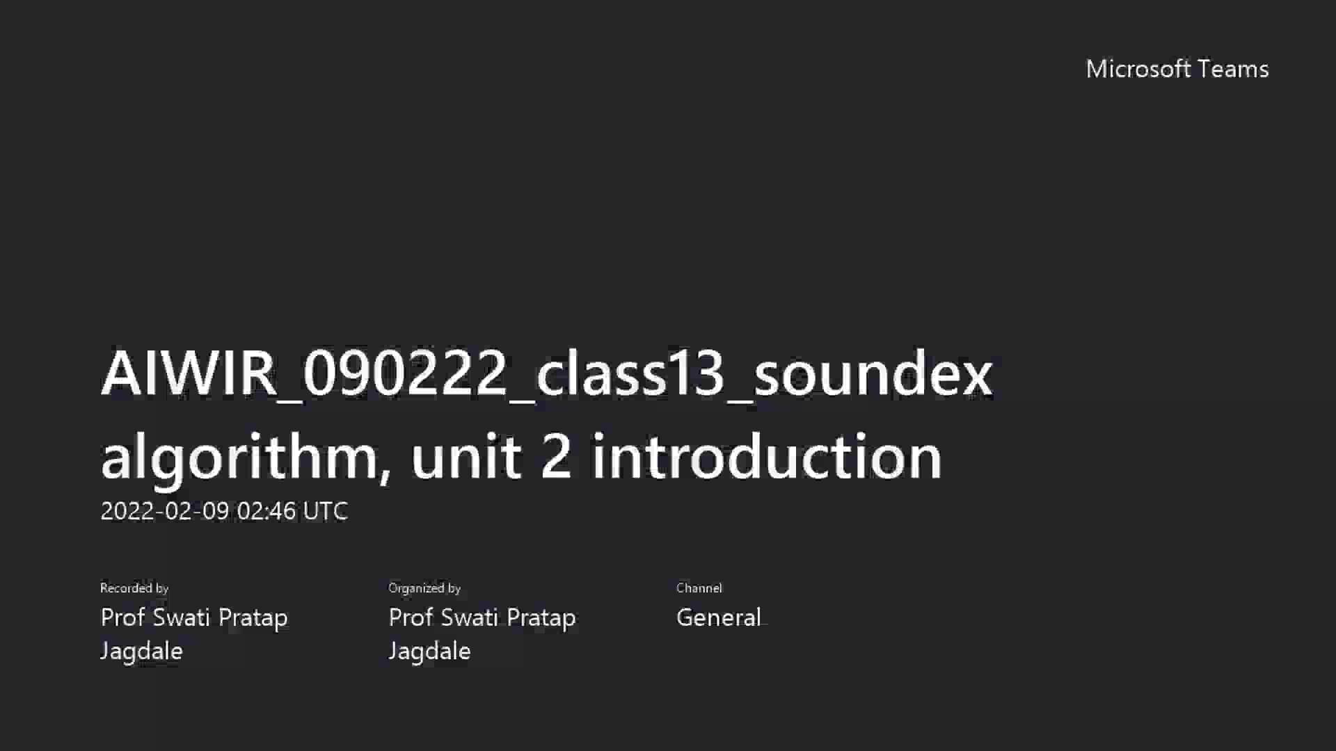UE19CS332_090222_class13_soundex algorithm, unit 2 introduction_SW on Vimeo