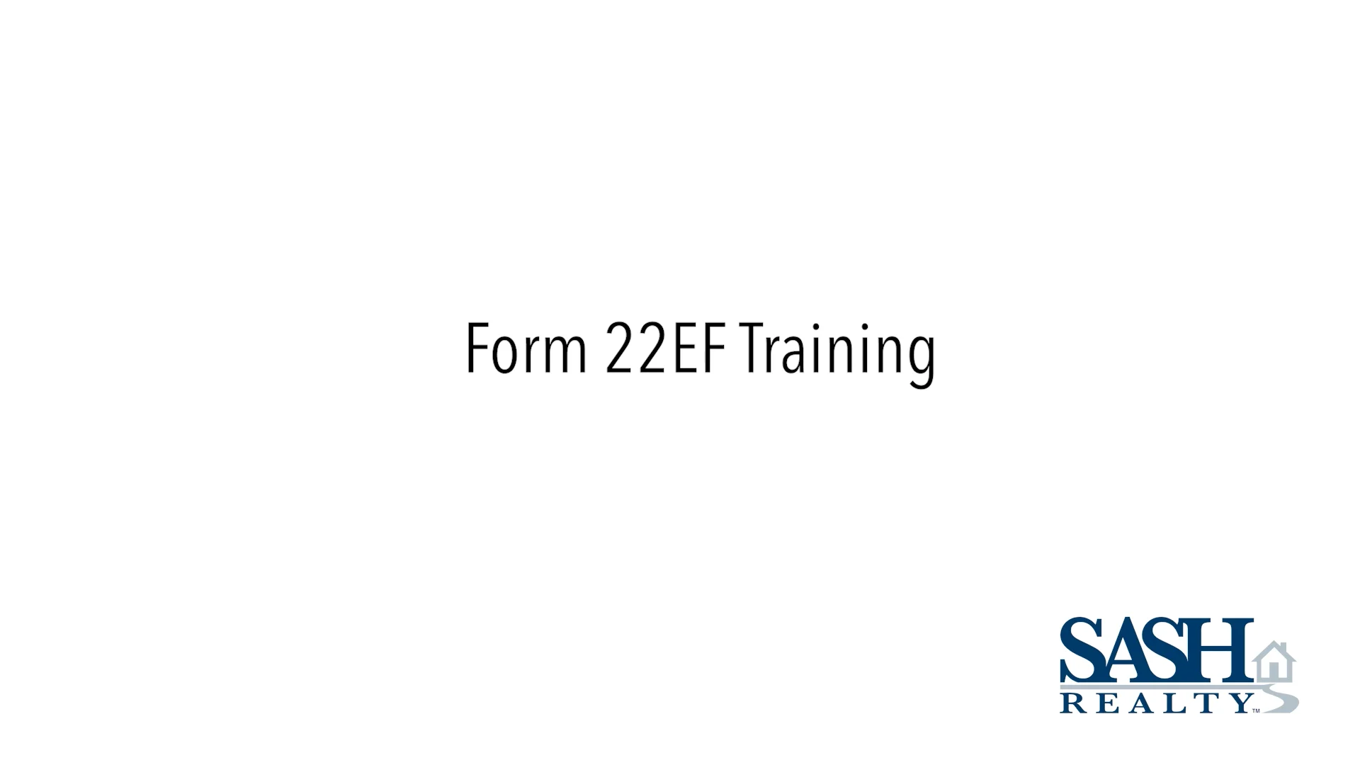 Form 22EF Training on Vimeo