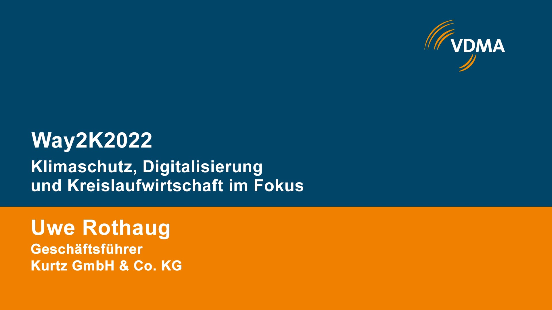 VDMA Way2K2022 / Uwe Rothaug / Kurtz GmbH & Co. KG on Vimeo