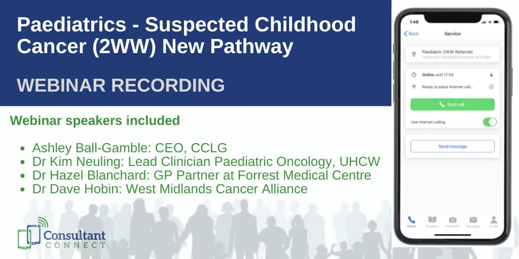 Webinar Recording: Paediatrics - Suspected Childhood Cancer (2WW) New ...