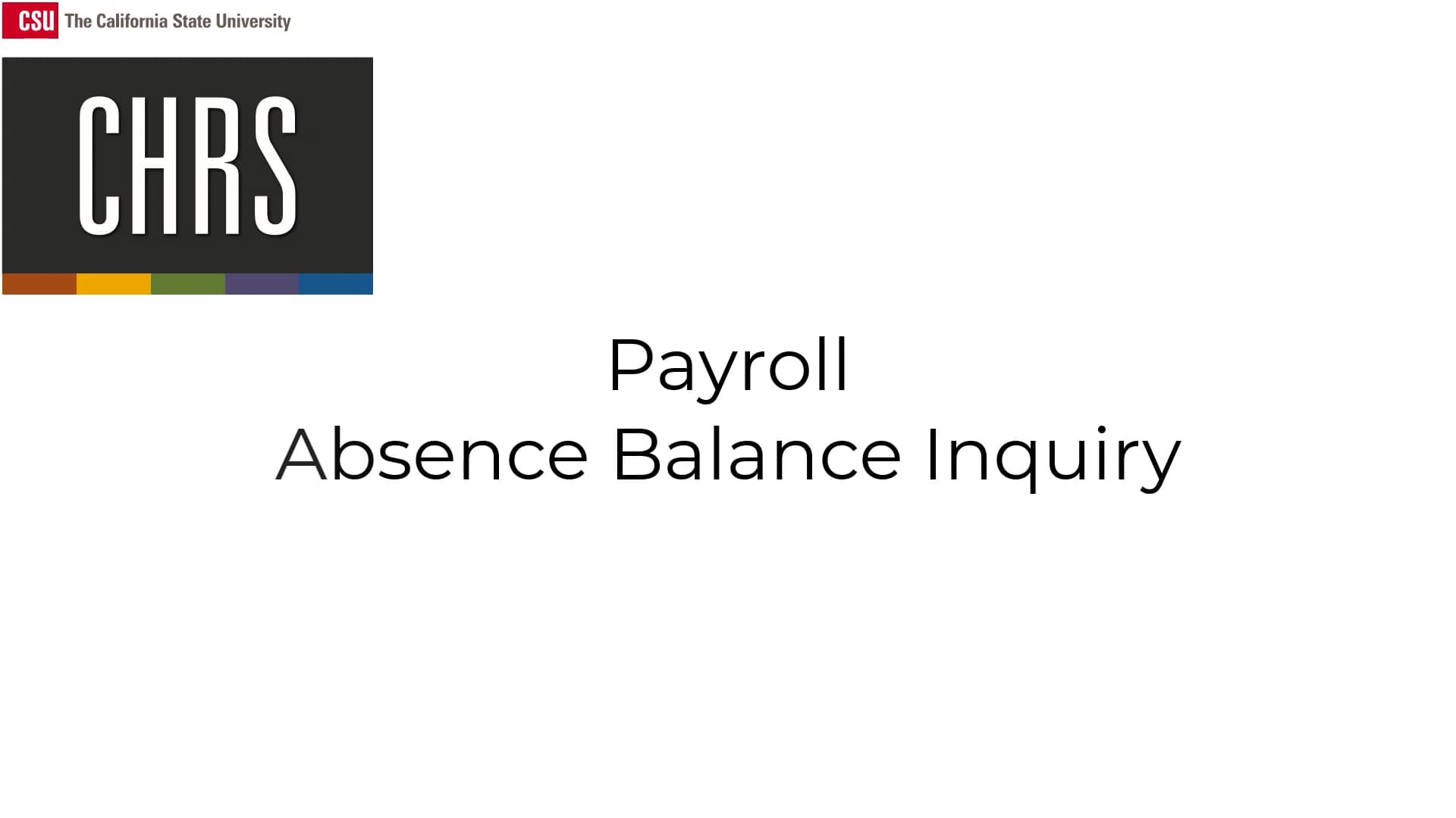 Payroll Absence Balance Inquiry on Vimeo