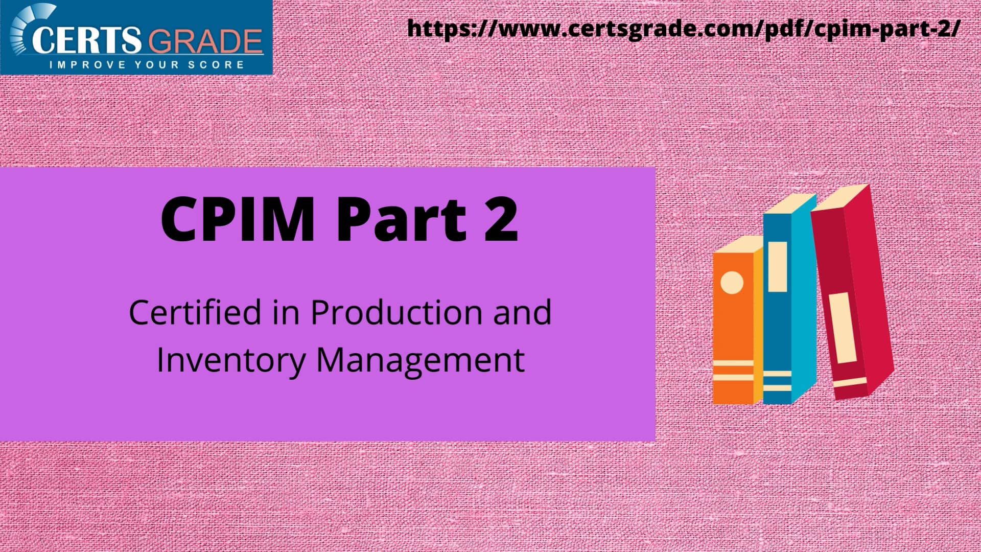CPIM Part 2 | Certified in Production and Inventory Management Exam by CertsGrade on Vimeo