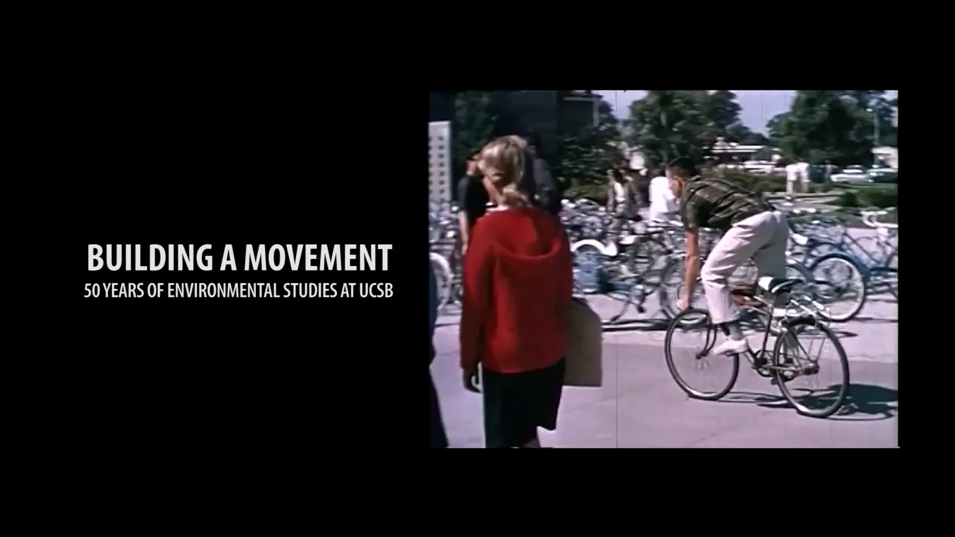 Building a Movement: 50 Years of Environmental Studies at UCSB