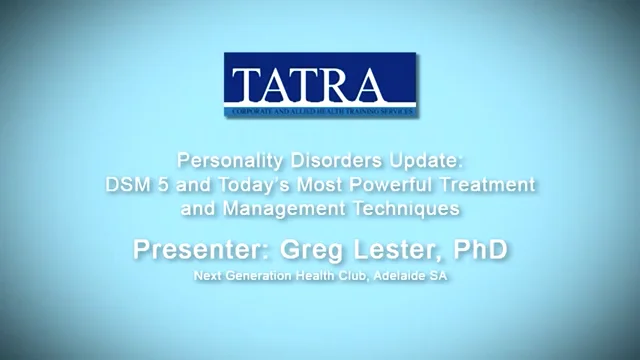 Personality Disorders Update, presented by Dr Gregory Lester - Preview