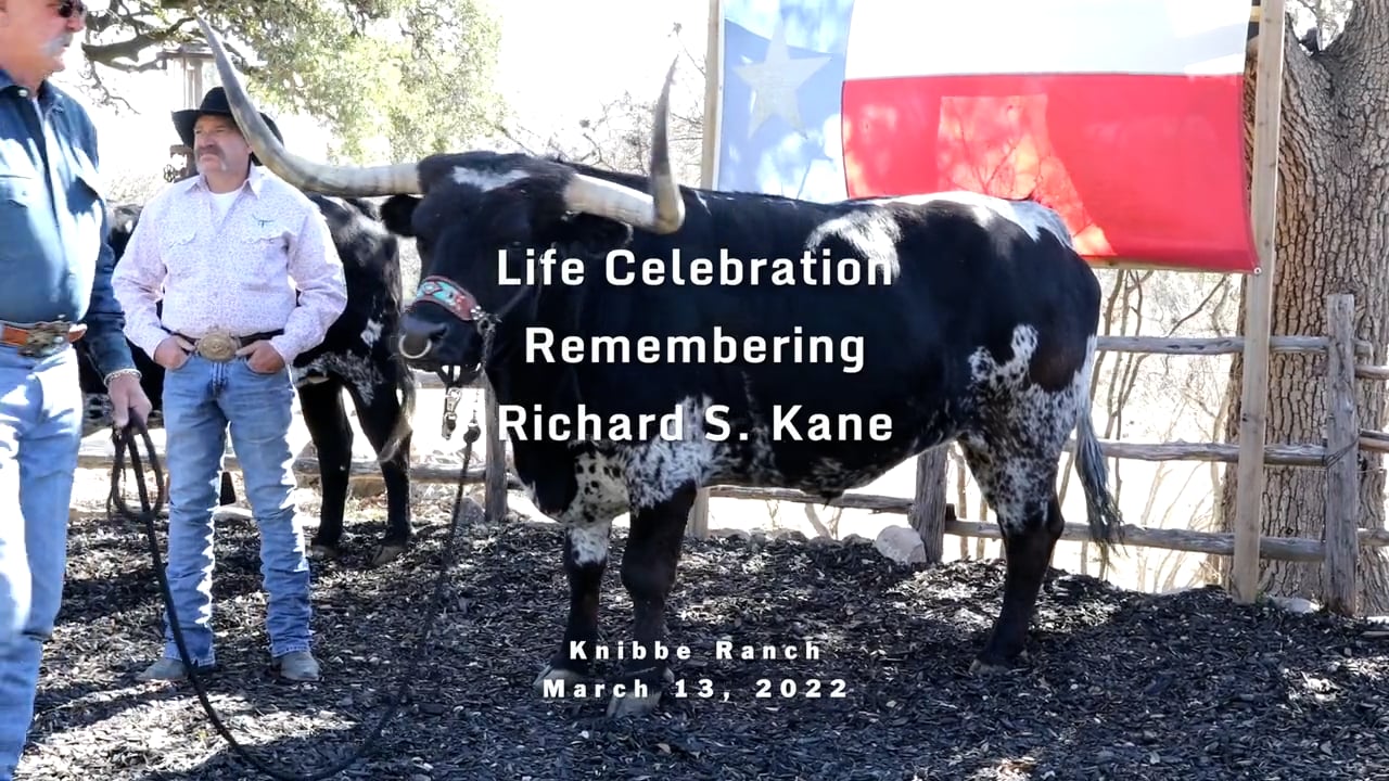Life Celebration Remembering Richard S. Kane - Knibbe Ranch - March 13 ...