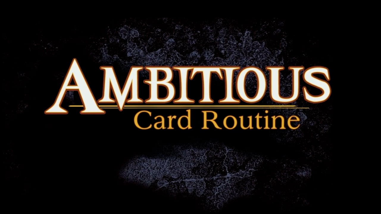 Ambitious Card Routine on Vimeo