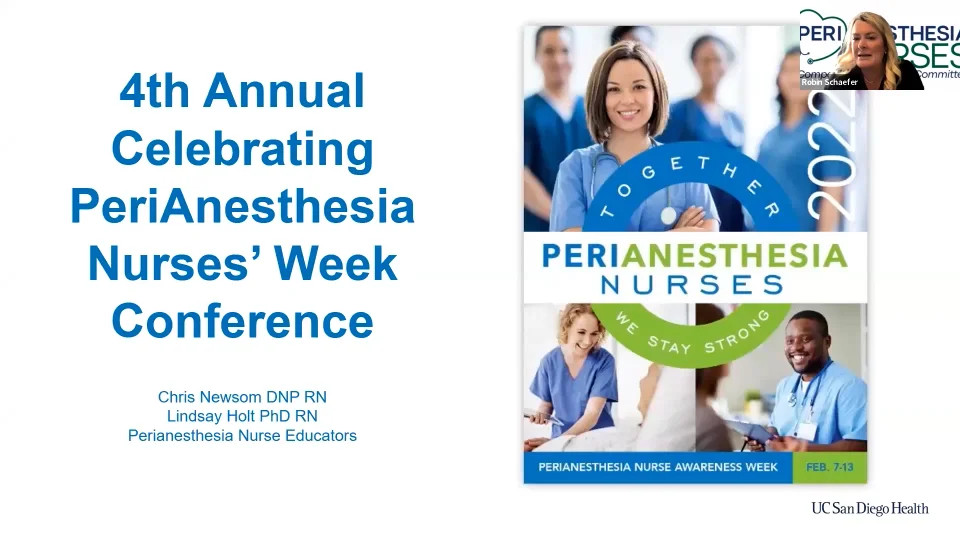 4th Annual Celebrating PeriAnesthesia Nurses' Week Conference ...