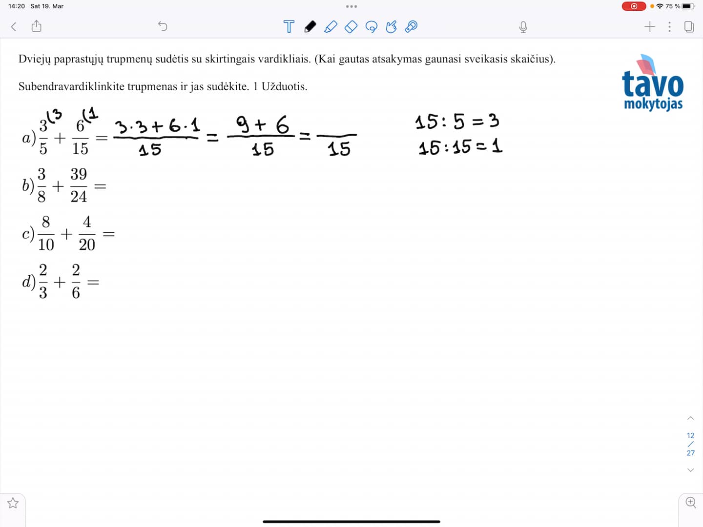 Dviejų_paprastųjų_trupmenų_sudėtis_su_skirtingais_vardikliais. Kai_atsakymas_gaunasi_sveikasis ...