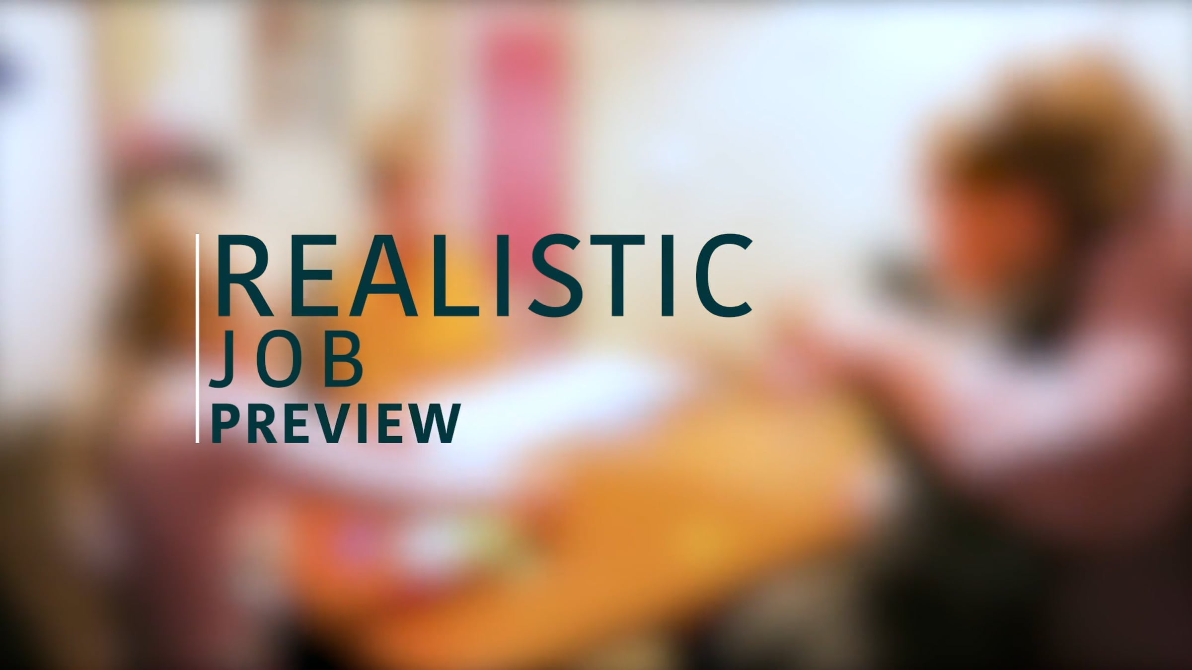 Realistic Job Preview 2022
