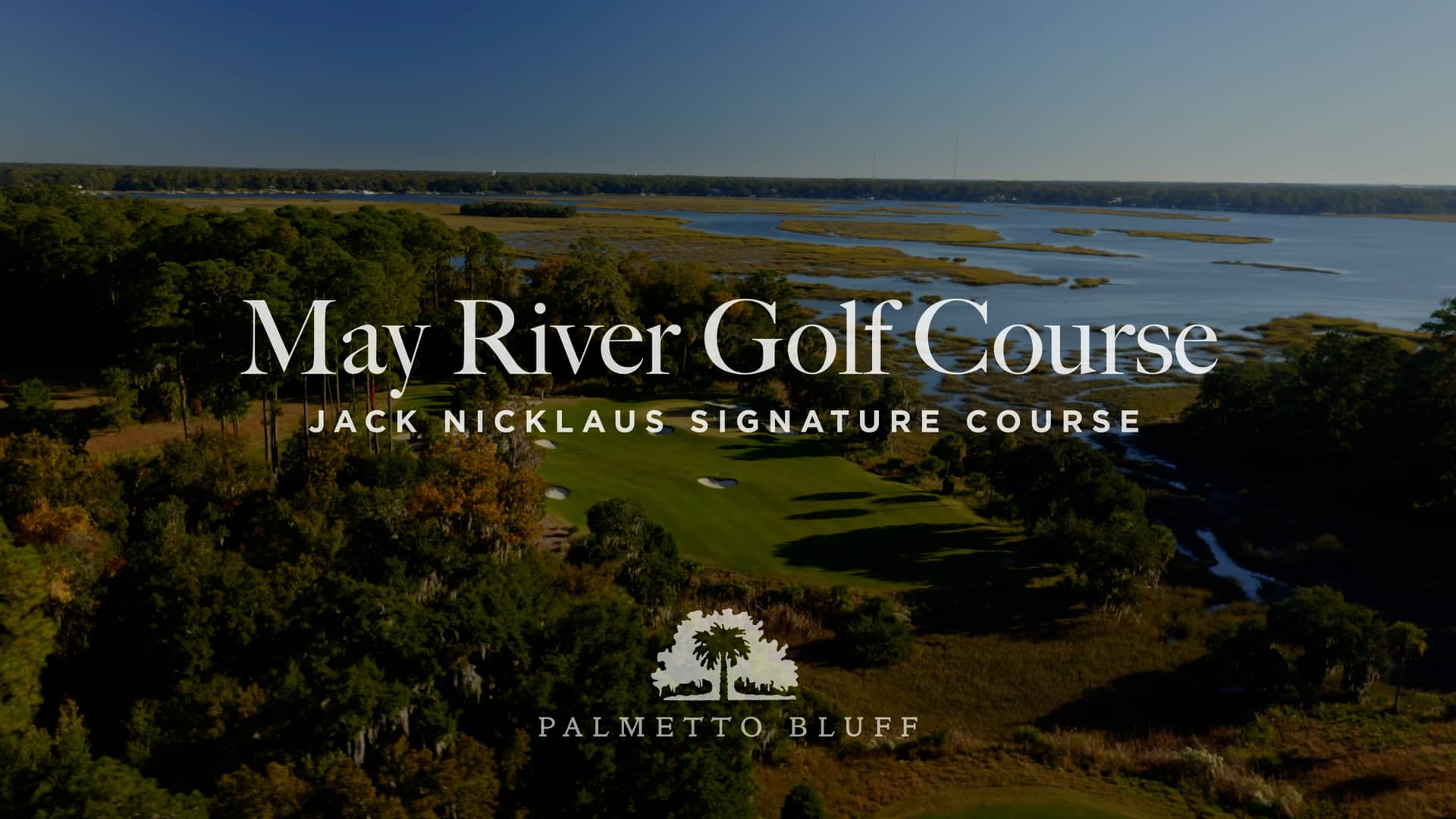 May River Golf Course Highlights on Vimeo