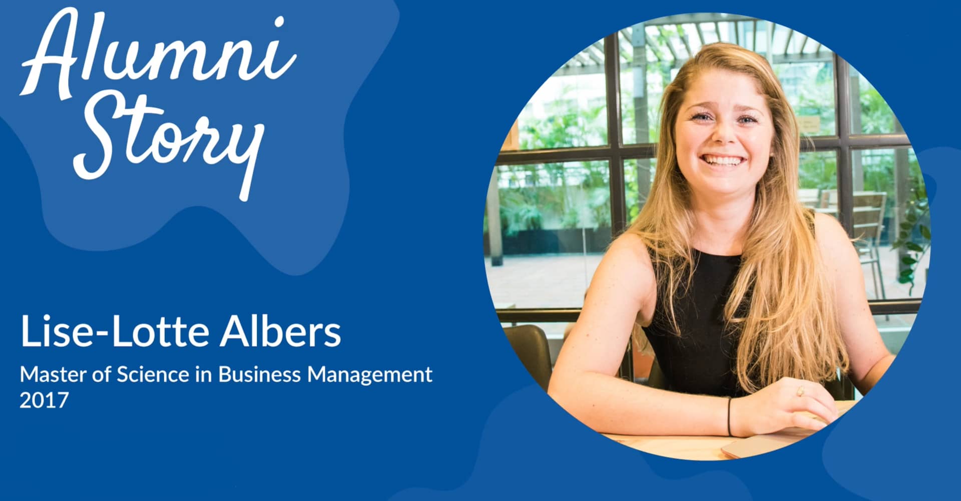 Alumni Story: Lise-Lotte Albers (MSc in Business Management, 2017) on Vimeo