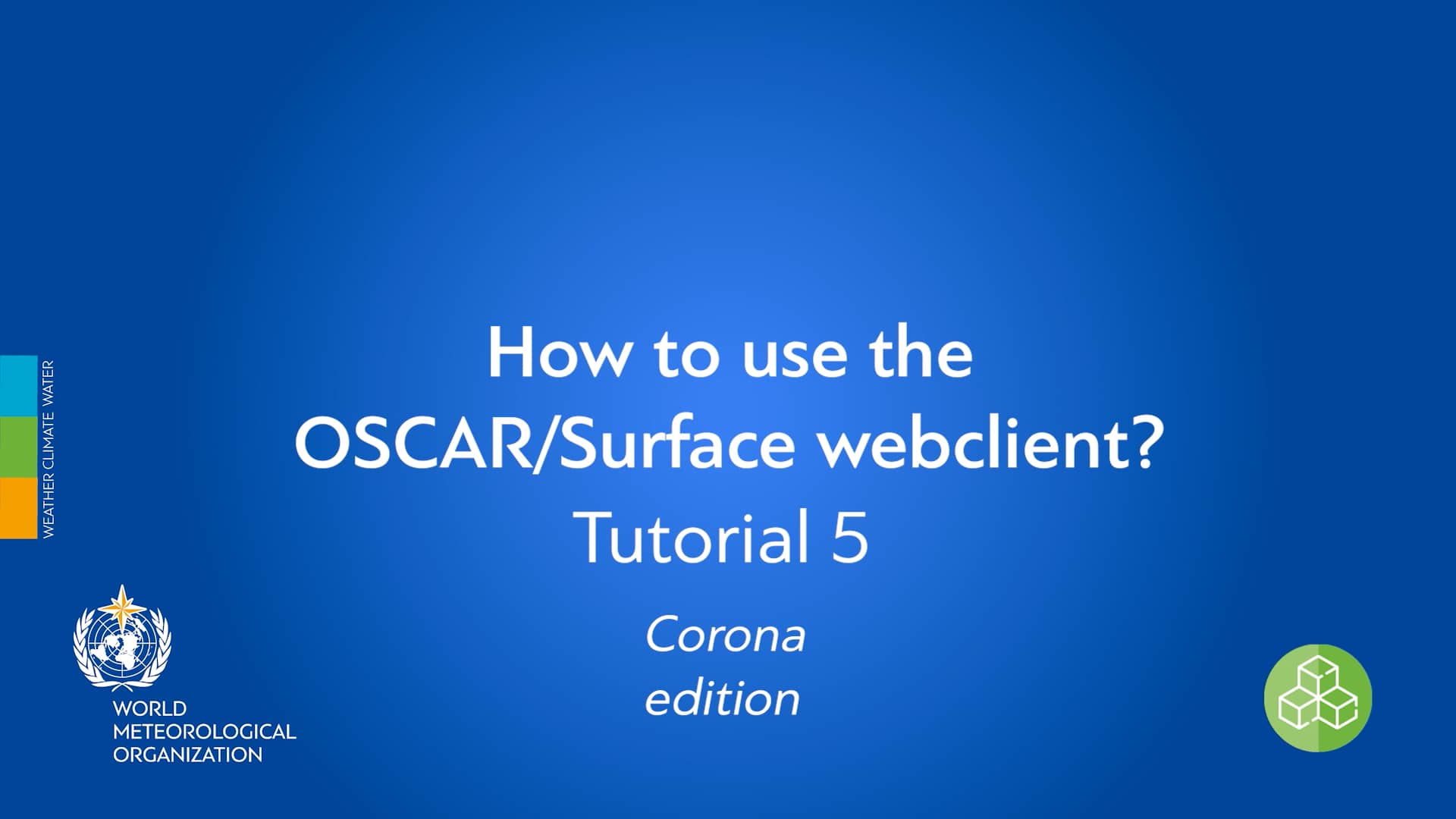 OSCAR/Surface tutorial 5 - How to use the OSCAR/Surface webclient tool ...