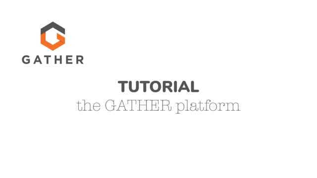 Gather Platform Tutorial on Vimeo
