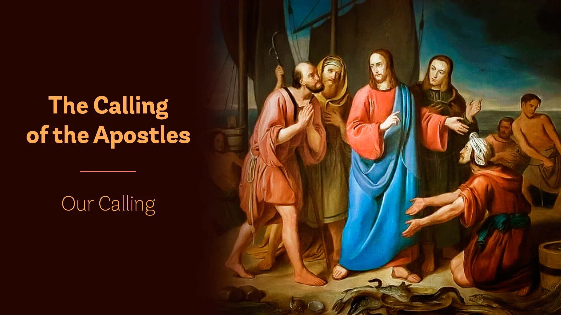 The Calling of the Apostles. Our Calling. (Day 29, Wednesday of the ...