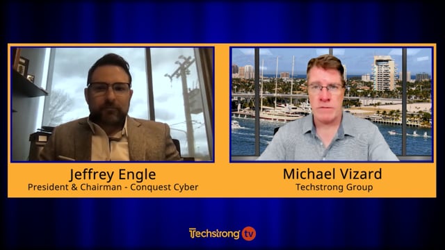 Defend Companies - Jeffrey Engle, Conquest Cyber - Techstrong TV