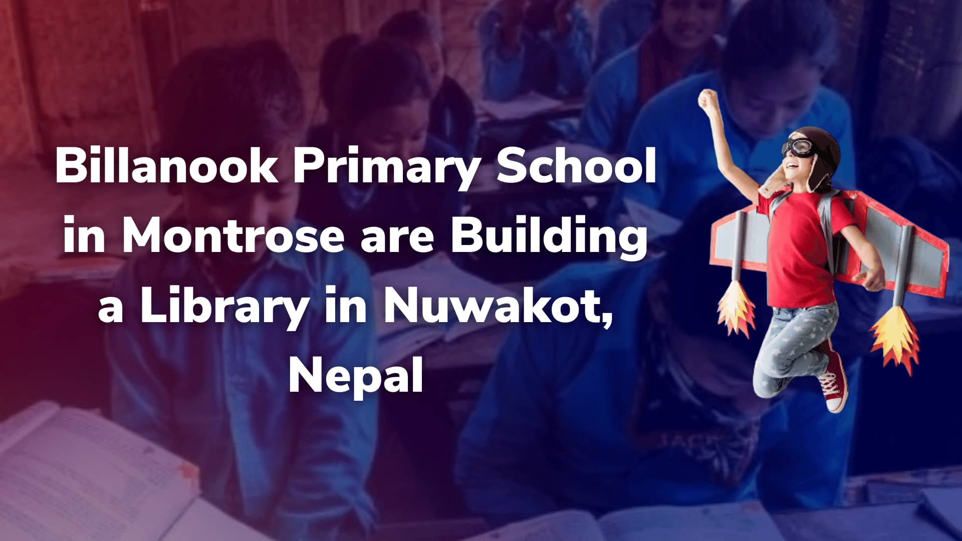 Billanook Primary School in Montrose are Building a Library in Nuwakot ...