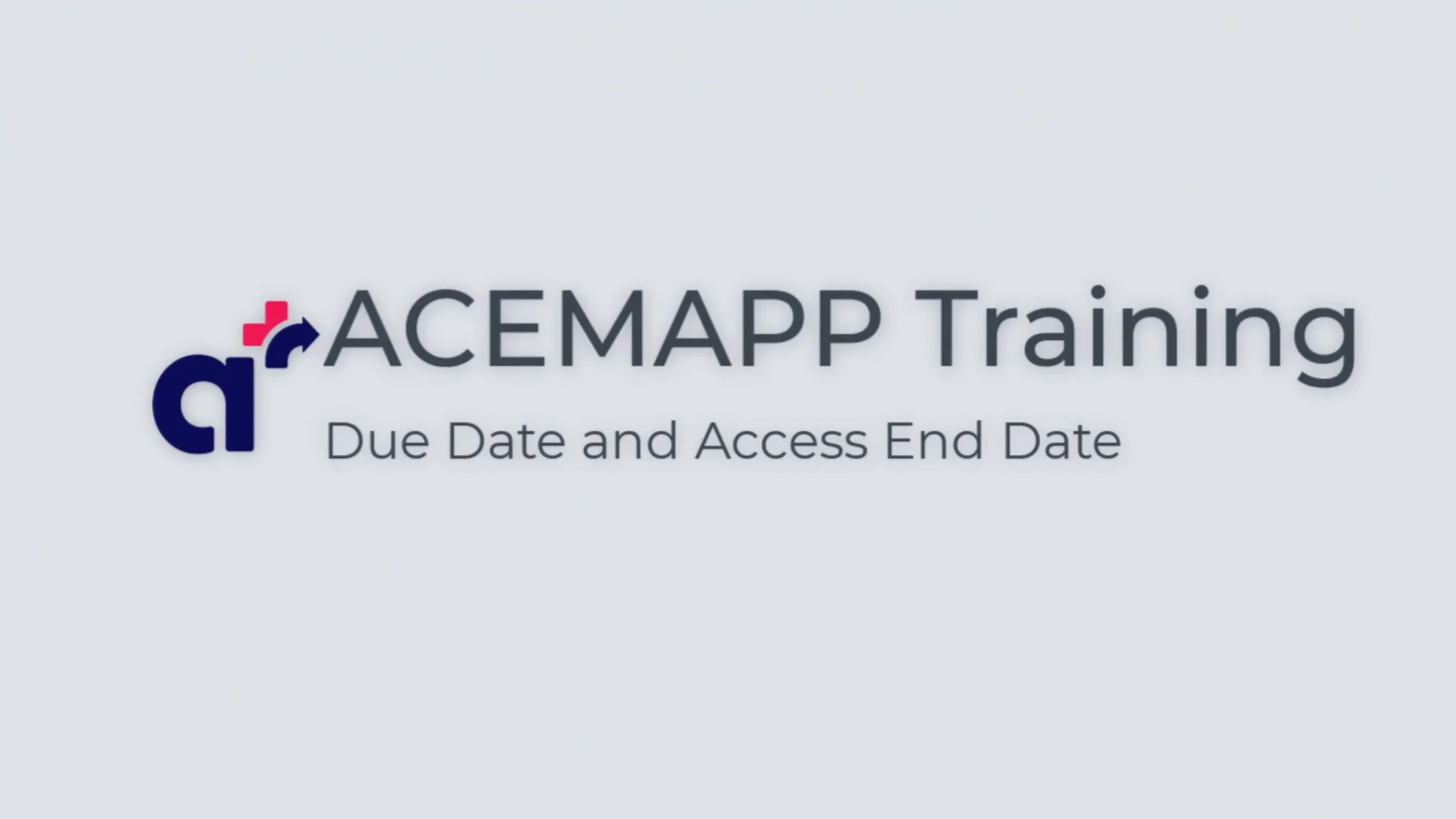 ACEMAPP - Due Date and Access End Date on Vimeo