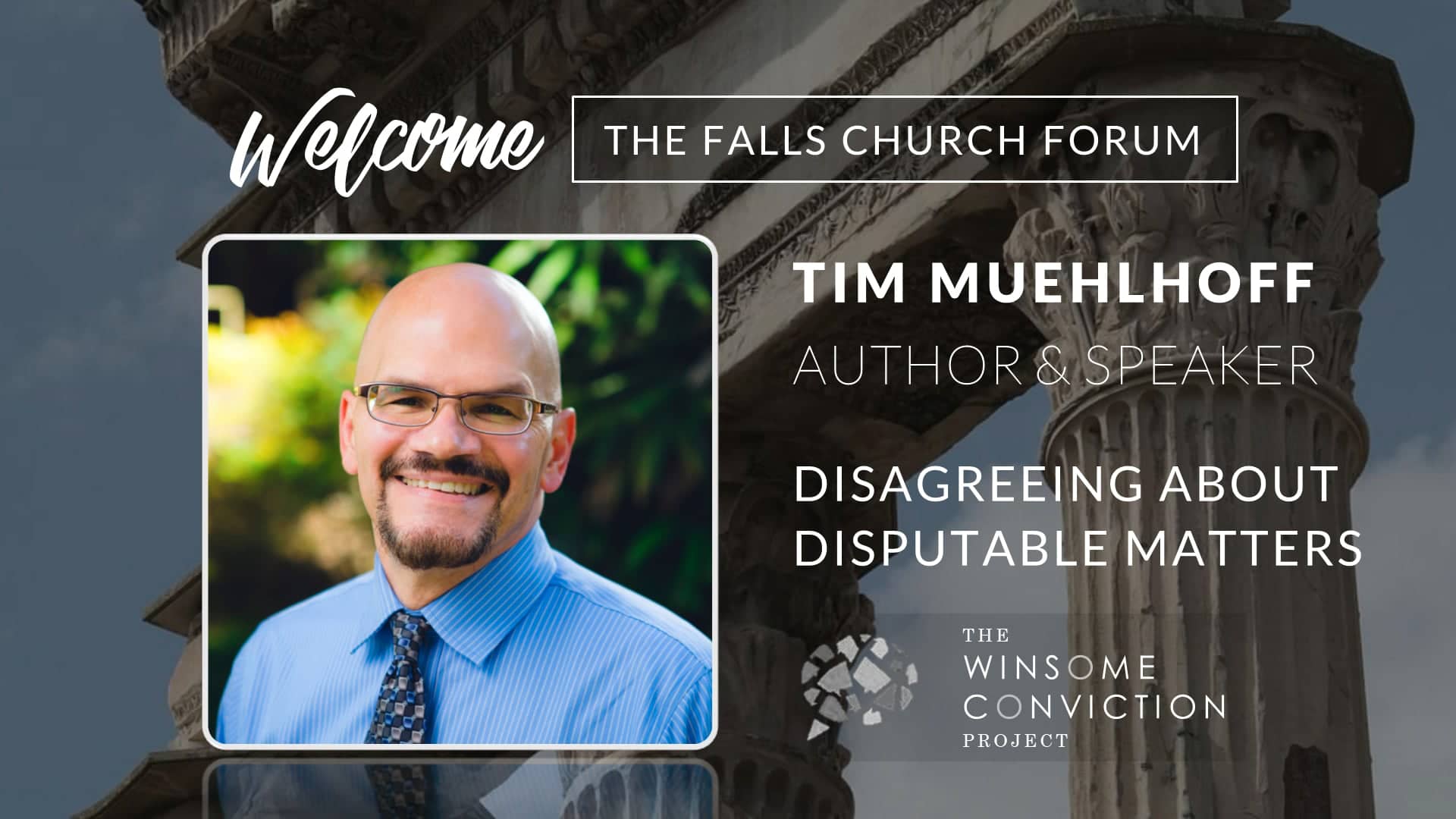 Falls Church Forum with Dr. Tim Muehlhoff on Vimeo