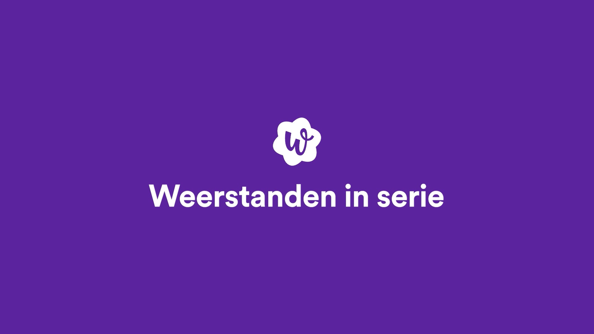 Weerstanden in serie oefenen | StudyGo