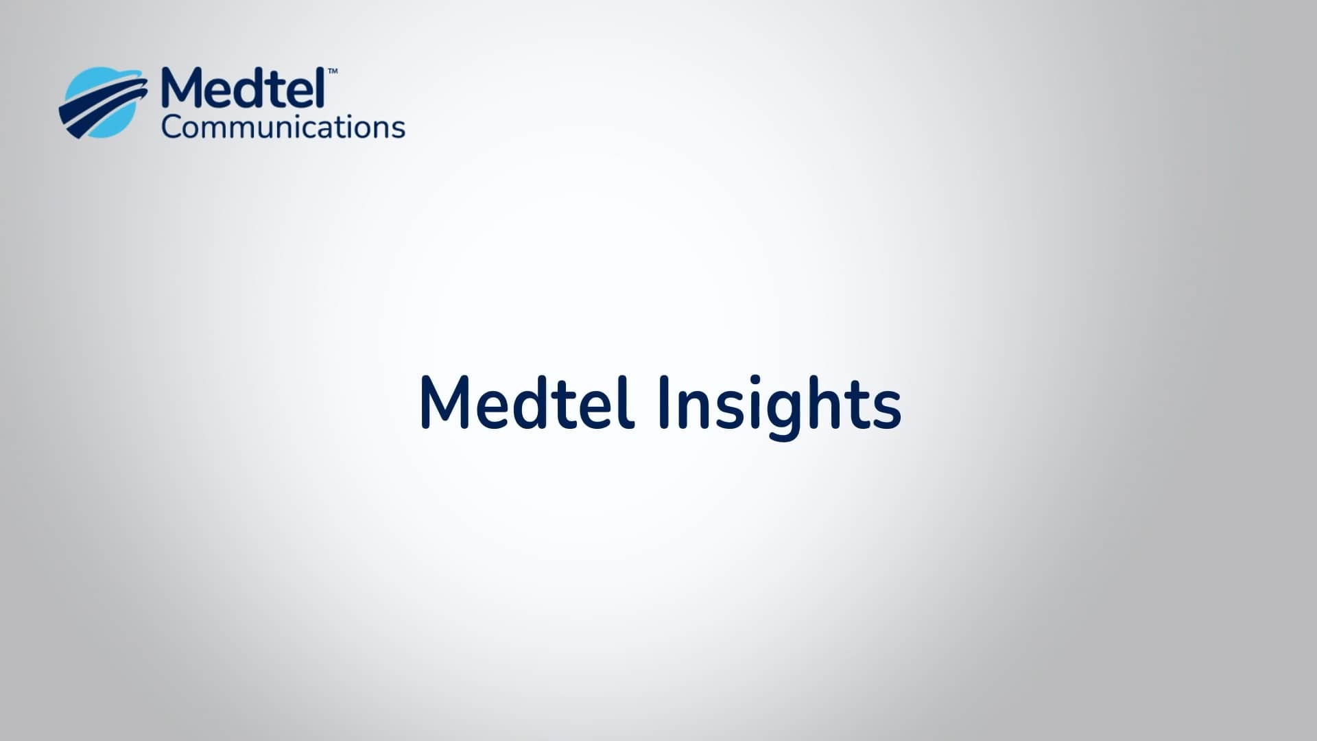 Medtel Insights Overview on Vimeo