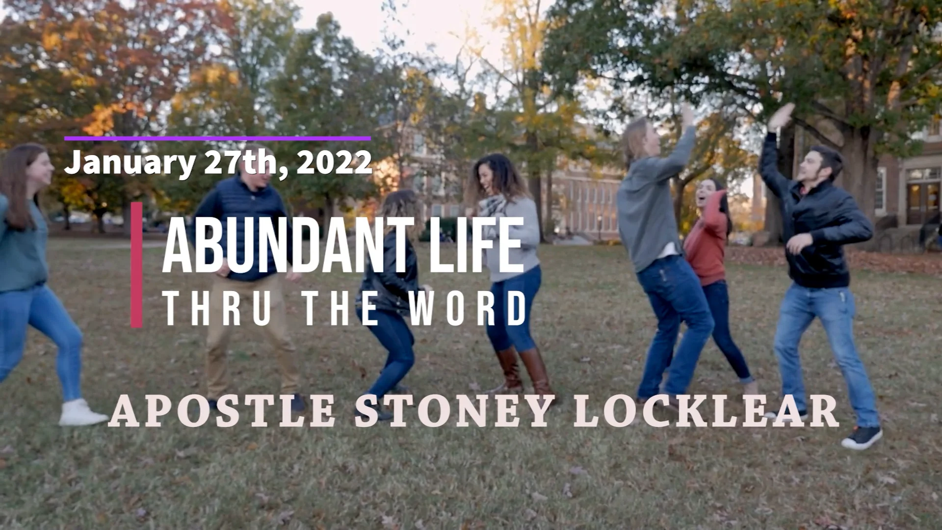 January 27th, 2022 "Abundant Life Thru the Word" Apostle Stoney ...