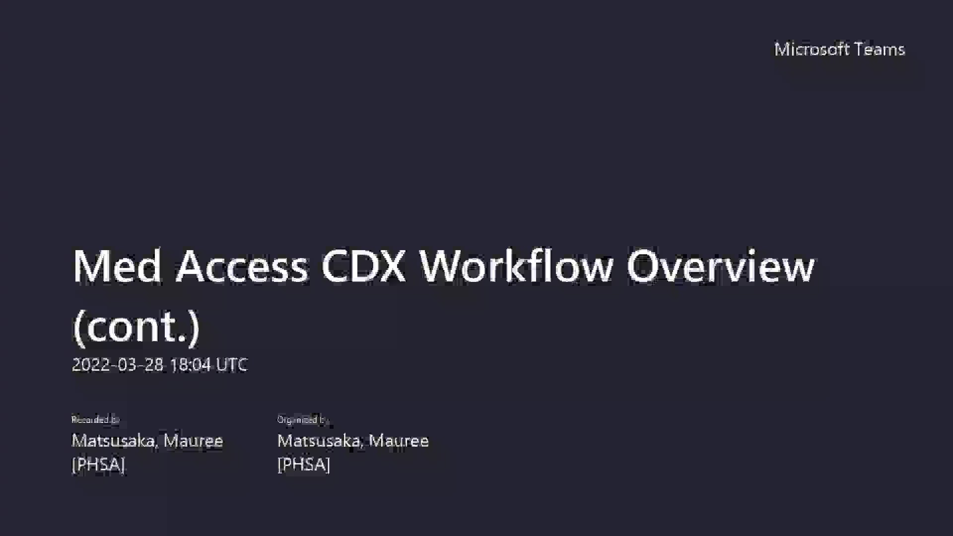 Med Access CDX Workflow Overview (cont.)-20220328_110423-Meeting ...