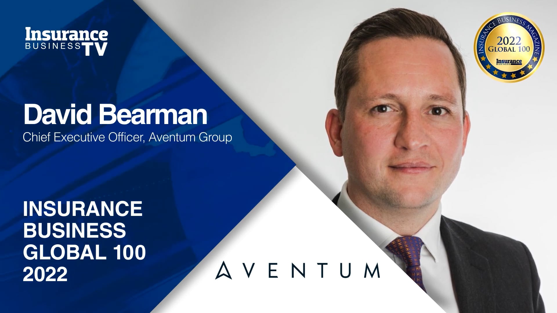 Insurance Business Global 100 2022 - David Bearman, CEO, Aventum Group ...