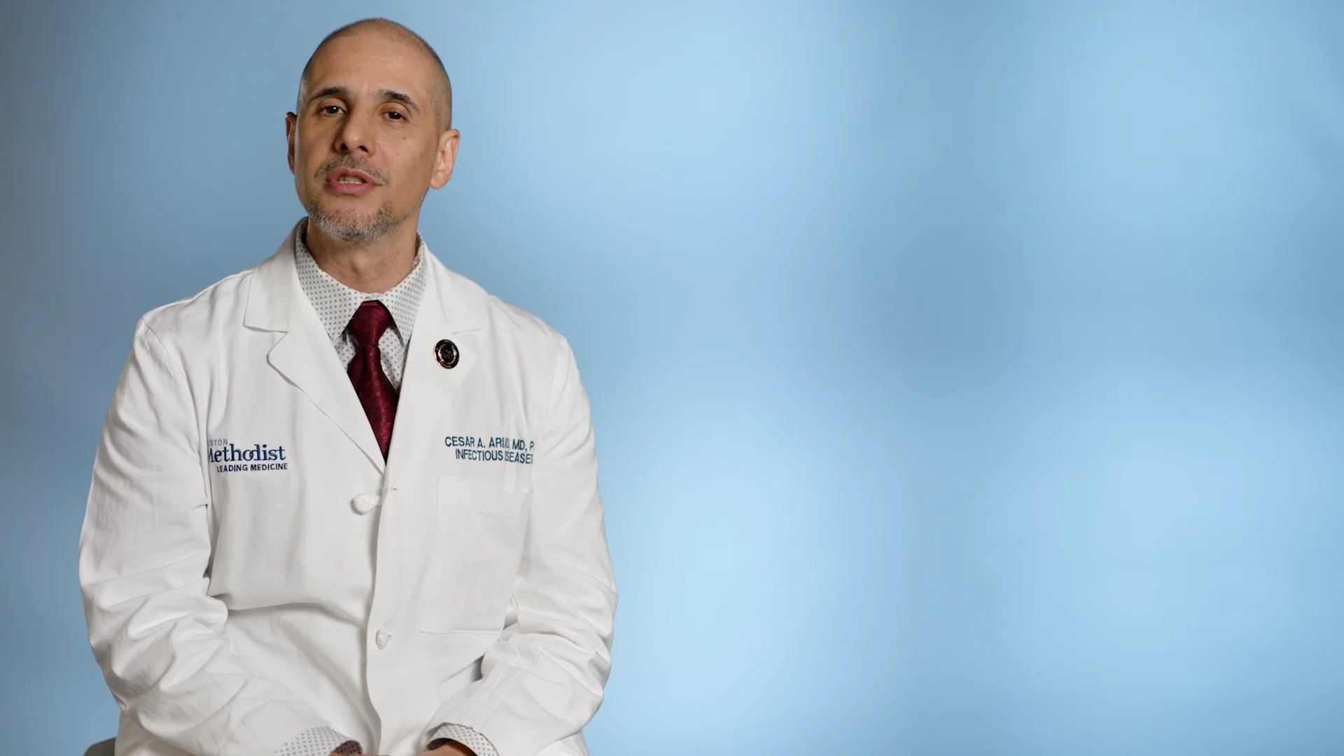 Houston Methodist: Cesar A. Arias, MD MSc, PhD