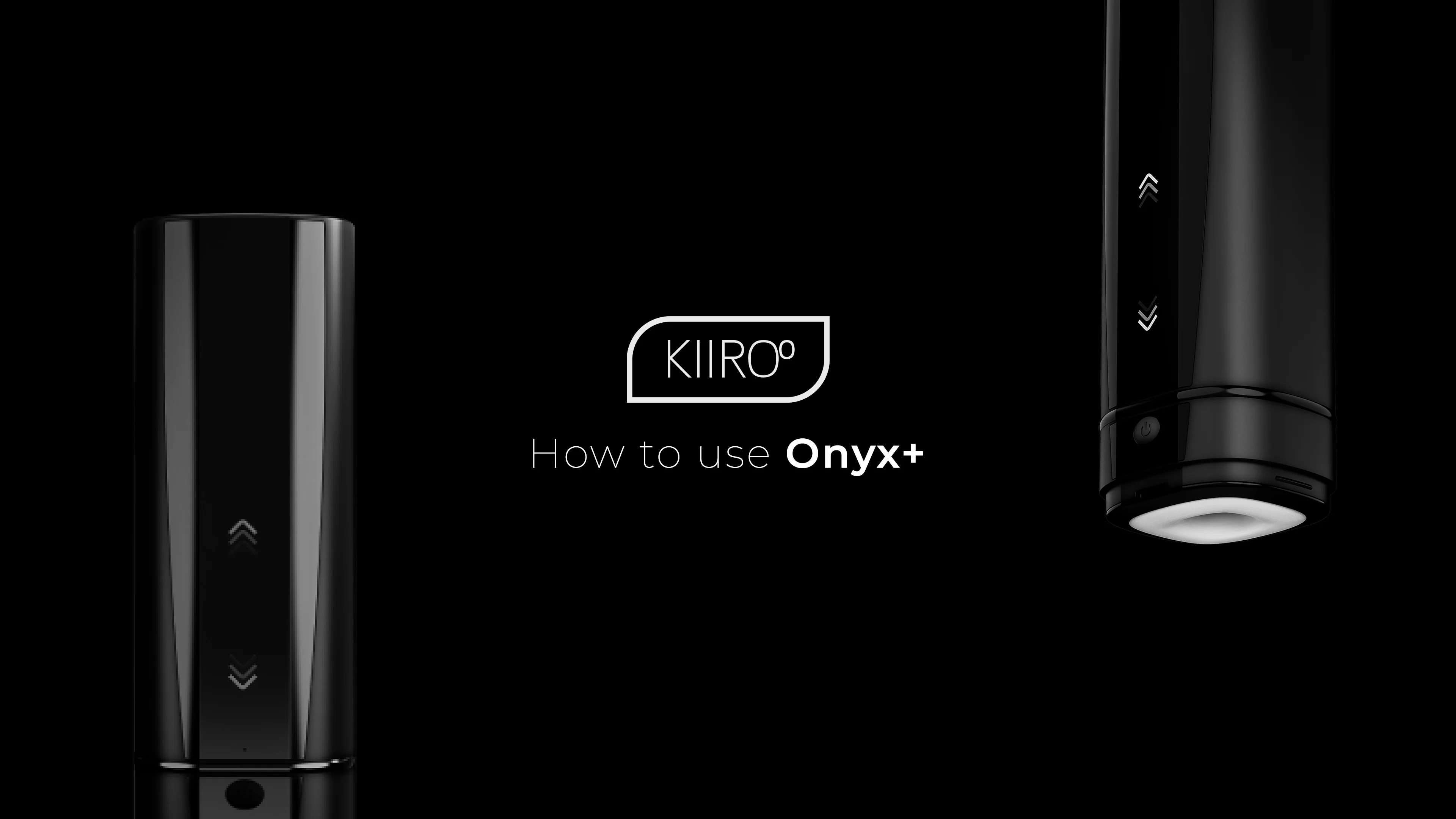 How to use the KIIROO Onyx+