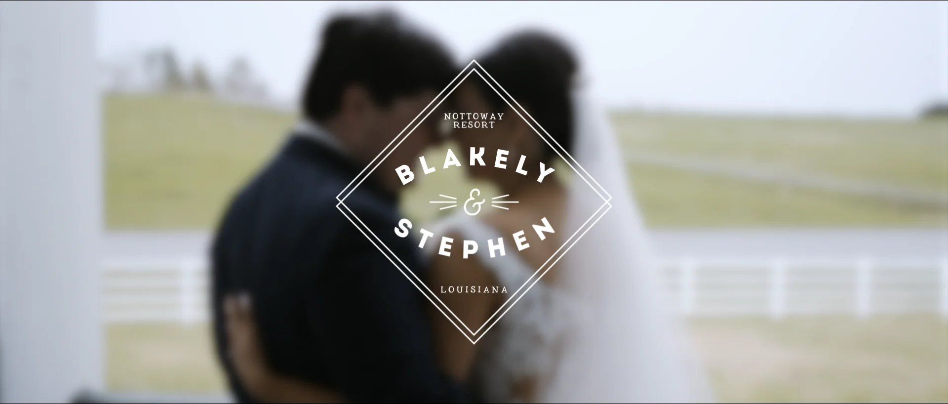 Blakely + Stephen | Film on Vimeo