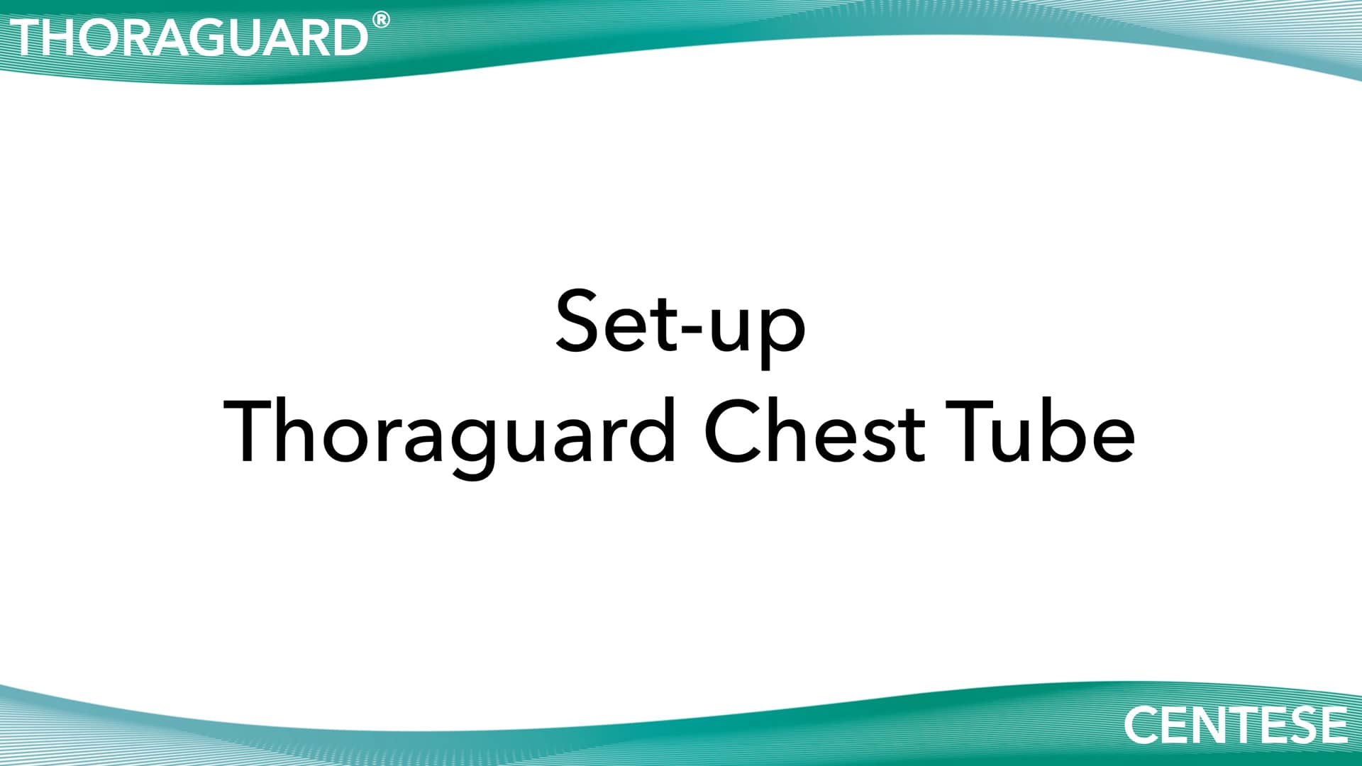 Thoraguard - Chest Tube Set-up on Vimeo