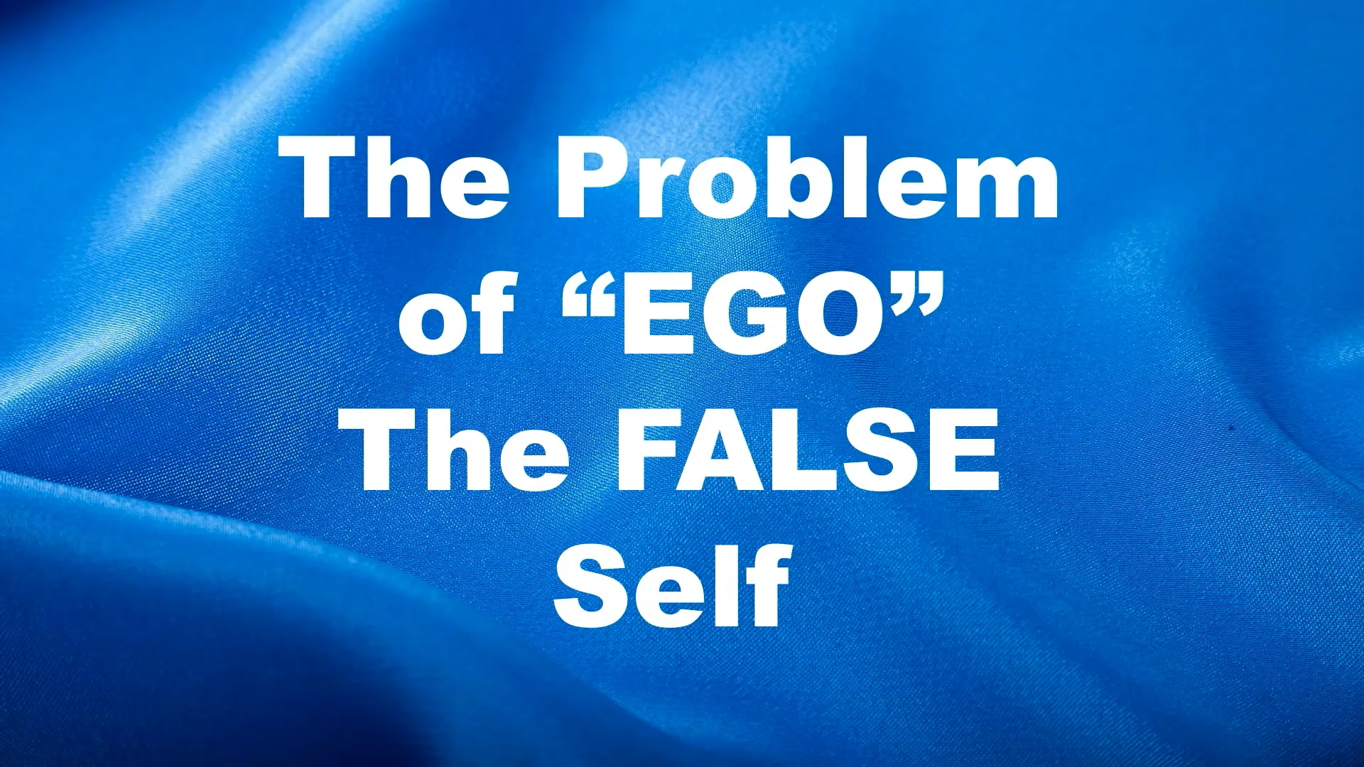 4 - Beating Your FALSE Self-Image.mp4 on Vimeo