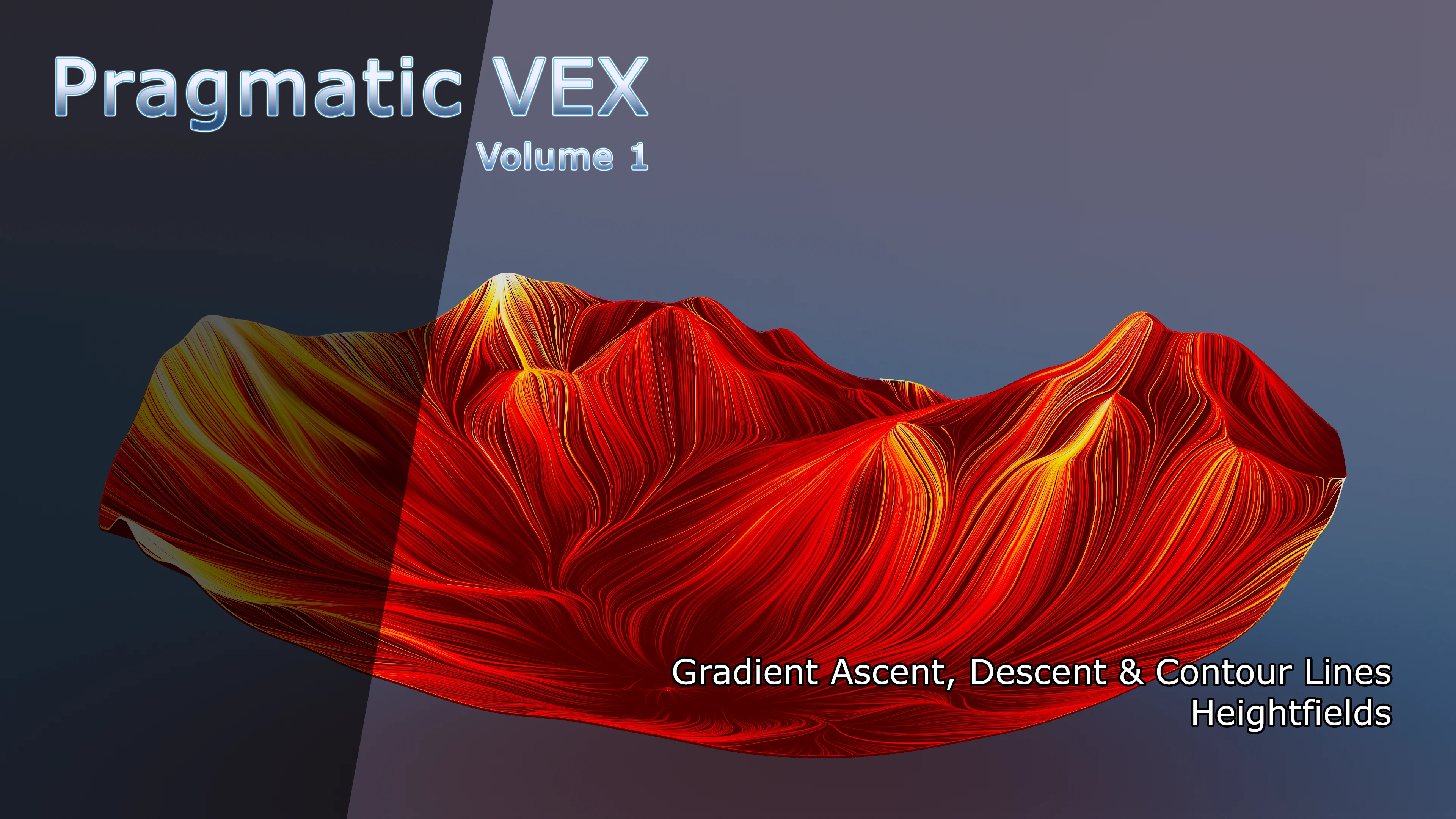 Pragmatic VEX: Volume 1 - Gradient Ascent, Descent & Contour Lines ...