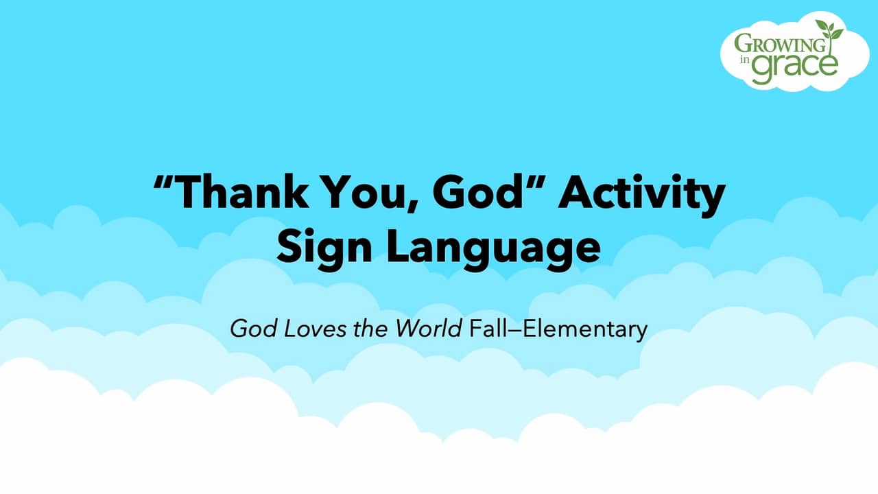 "Thank You, God" Sign Language Video on Vimeo