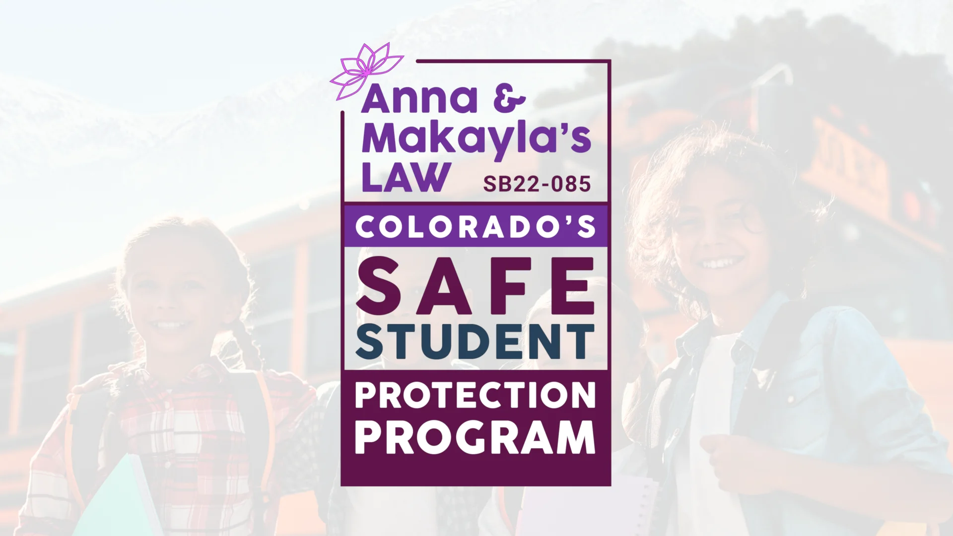 SB22-085 Anna & Makayla’s Law Colorado Safe Student Protection Program ...
