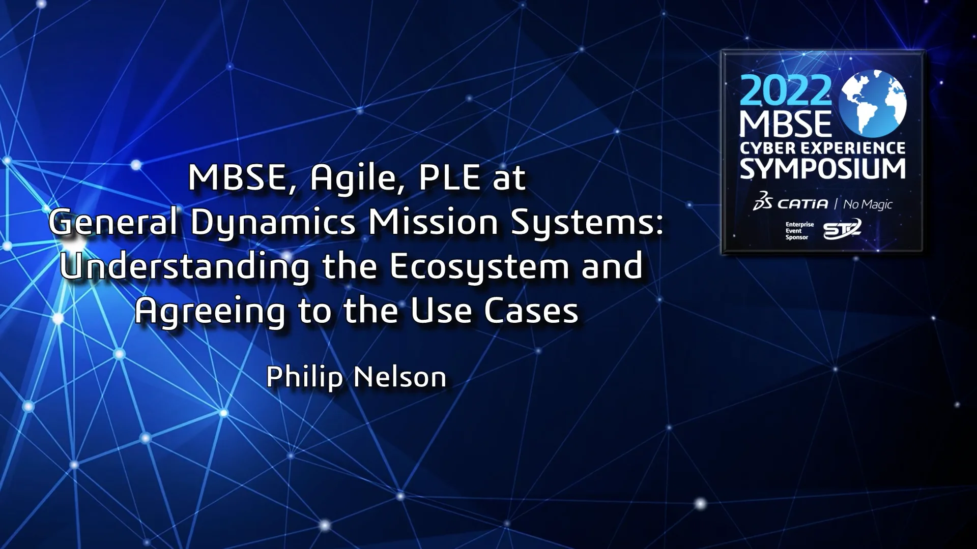 2022 MBSE Cyber Experience Symposium - MBSE, Agile, PLE at General ...