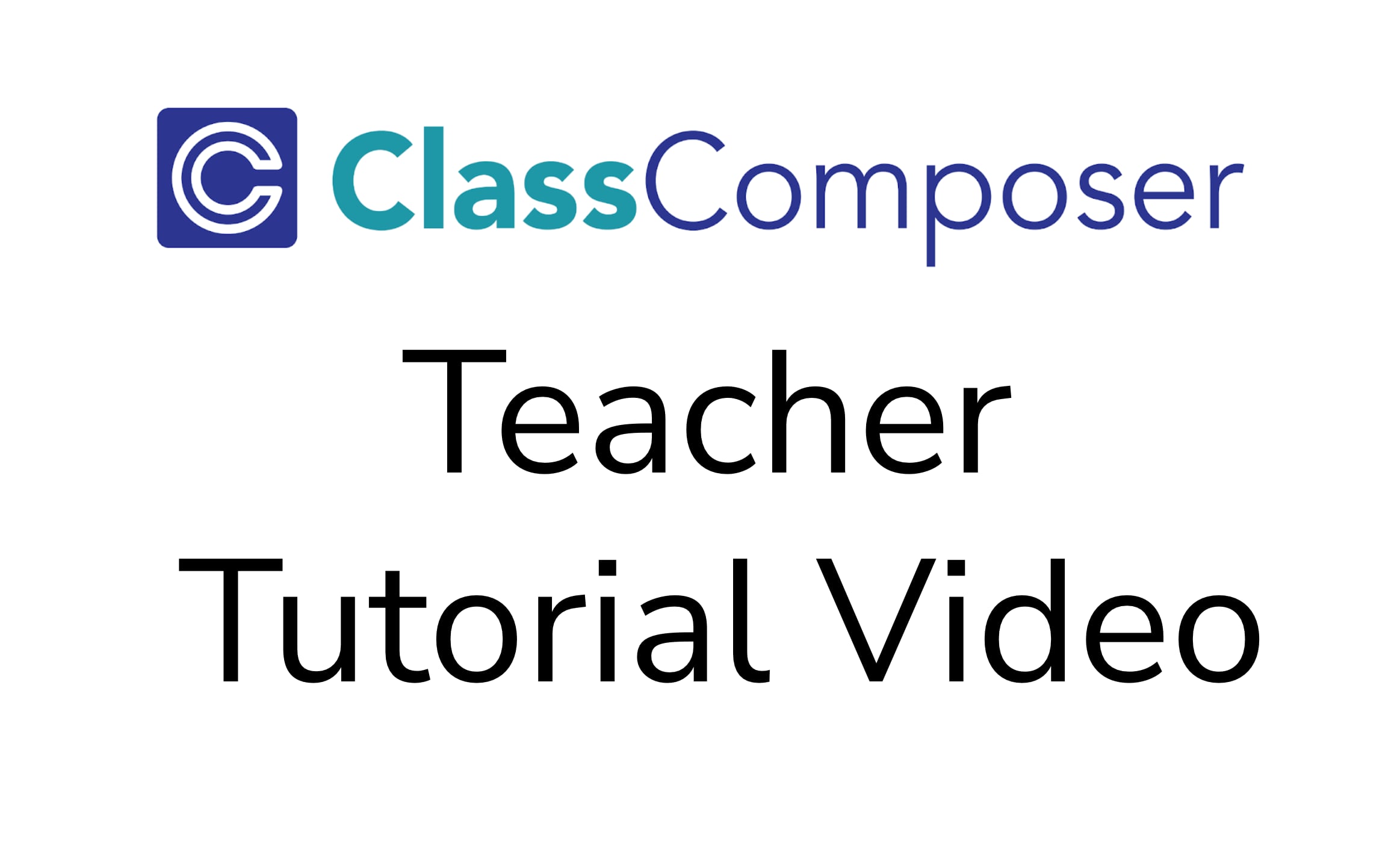 Class Composer Teacher Tutorial