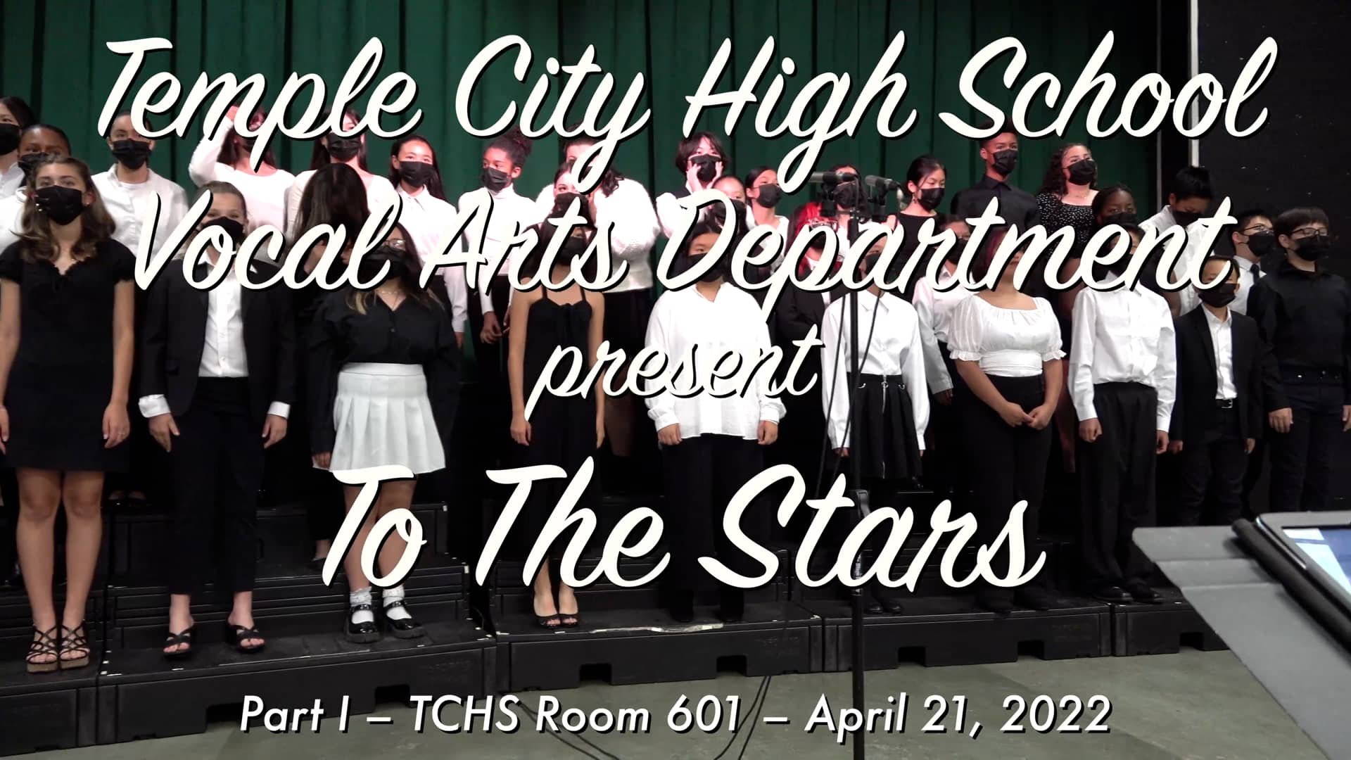 April 21, 2022 – Temple City High School - To The Stars Concert - Part ...