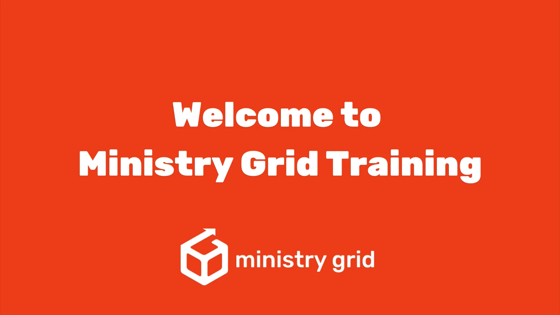 Welcome to Ministry Grid Training