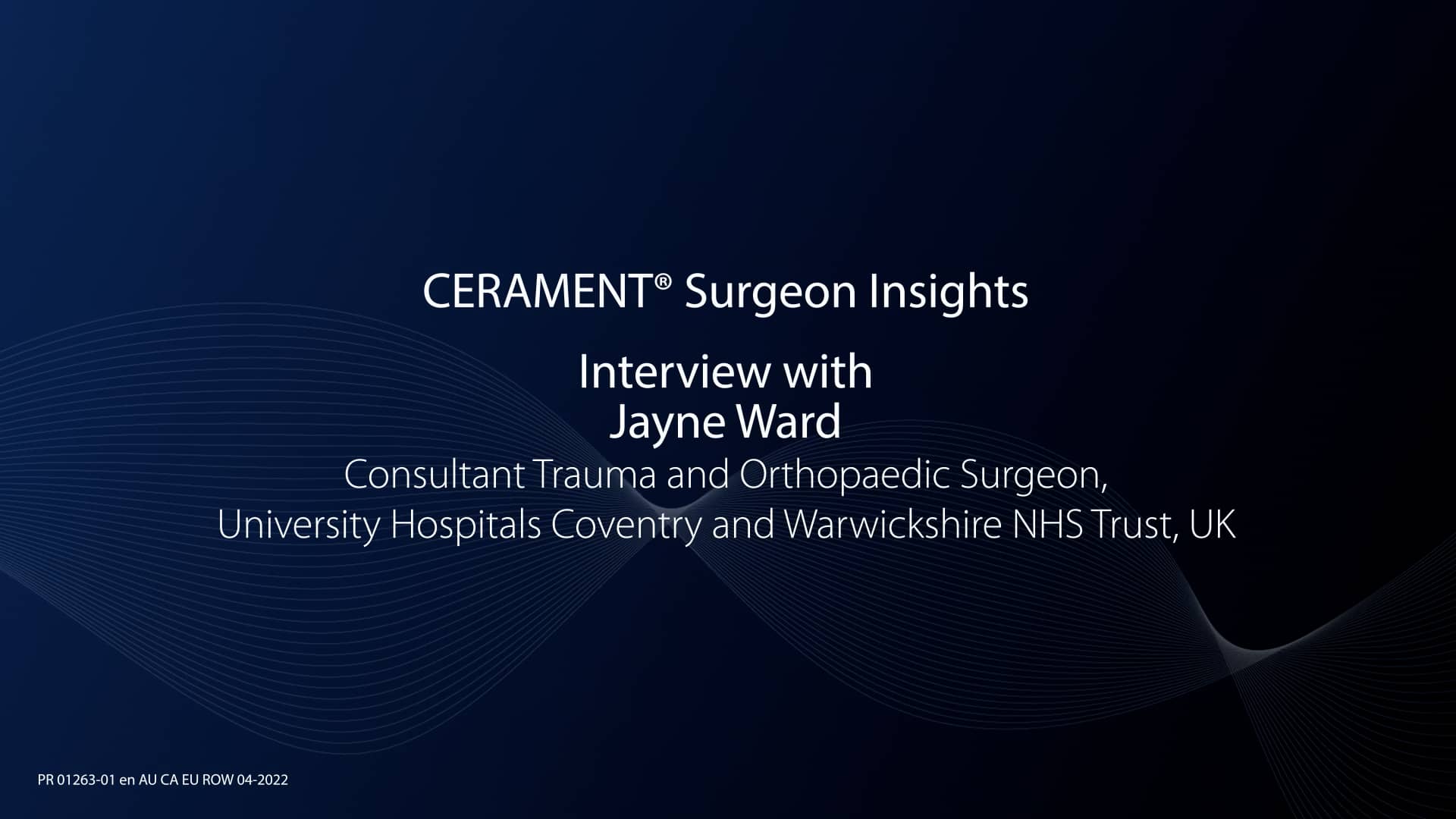 CERAMENT Surgeon Insights - Interview with Jayne Ward on Vimeo