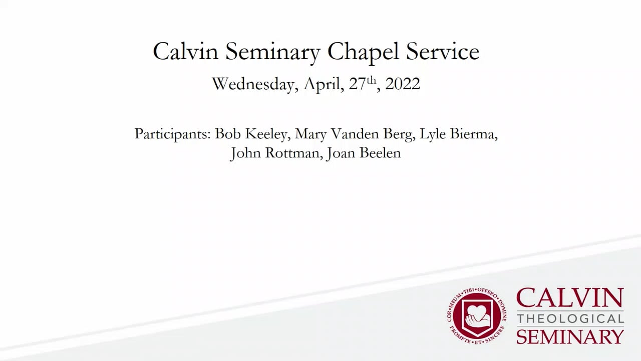 Chapel -- April 27, 2022 -- Prof. John Rottman