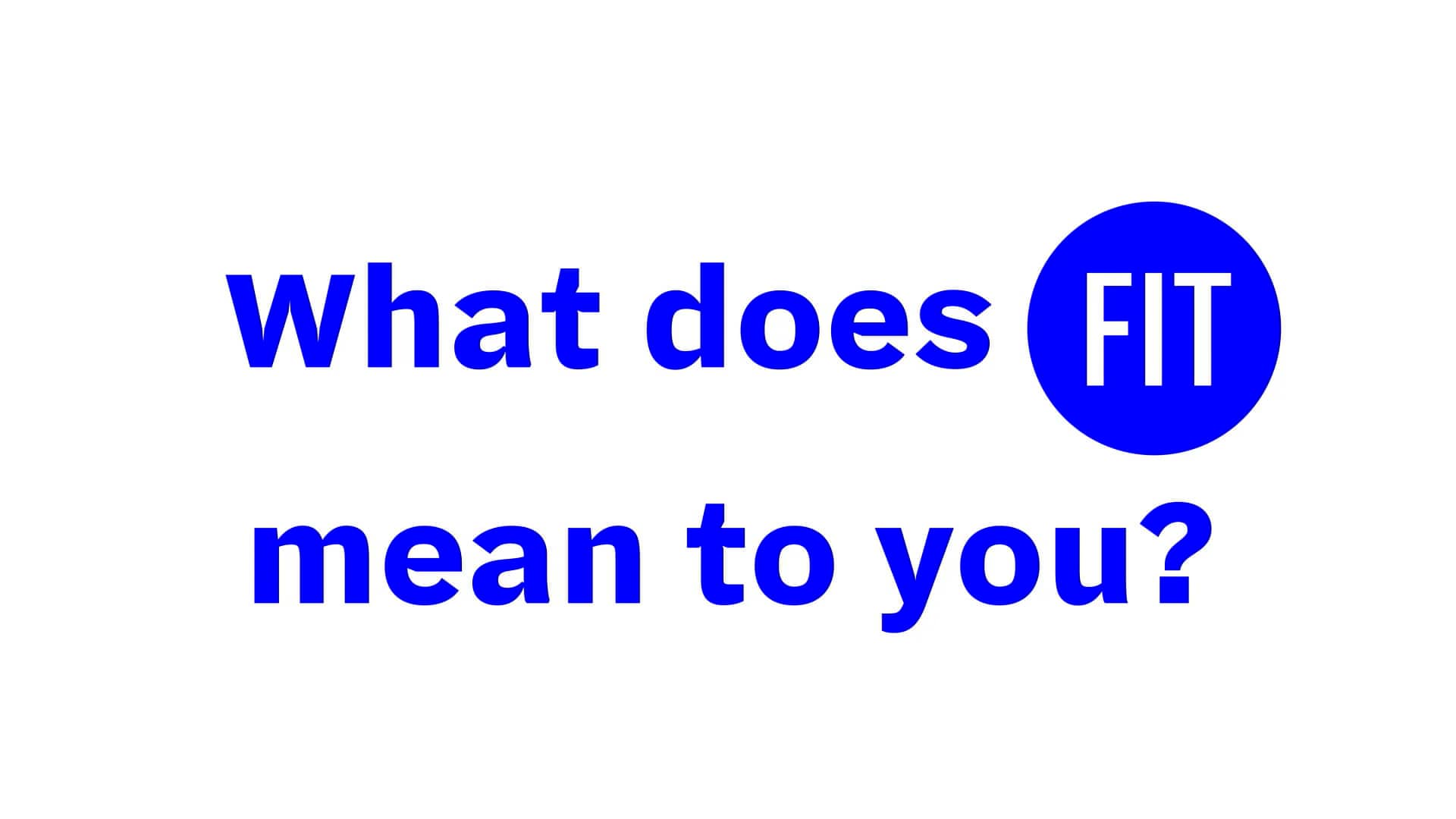 What Does FIT Mean to You? on Vimeo