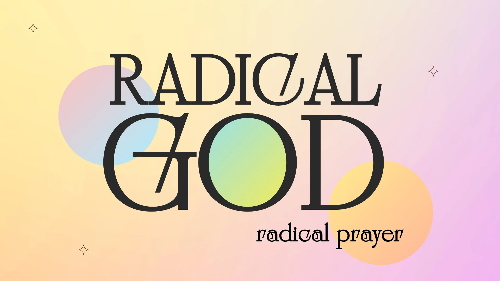 Radical God 5: Radical Prayer | Pastor Aime Snider - April 9 & 10