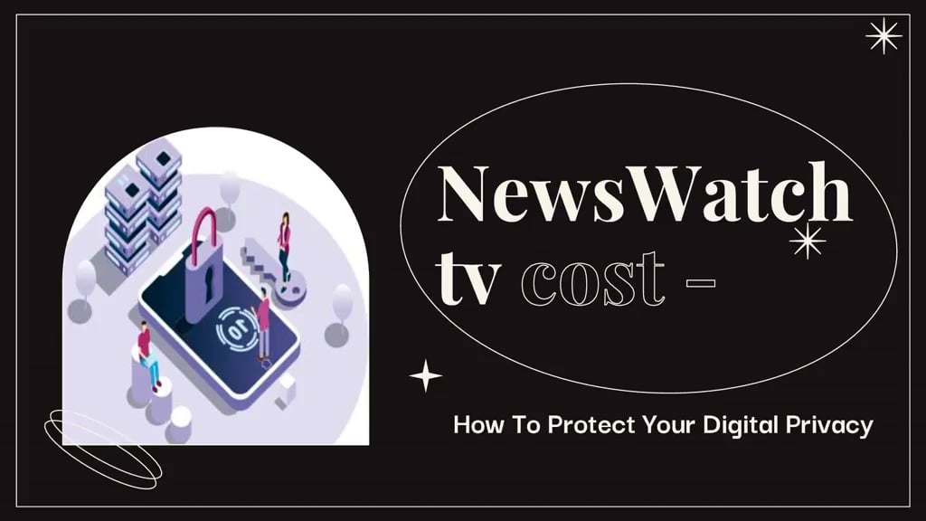NewsWatch tv cost - How To Protect Your Digital Privacy.mp4 on Vimeo