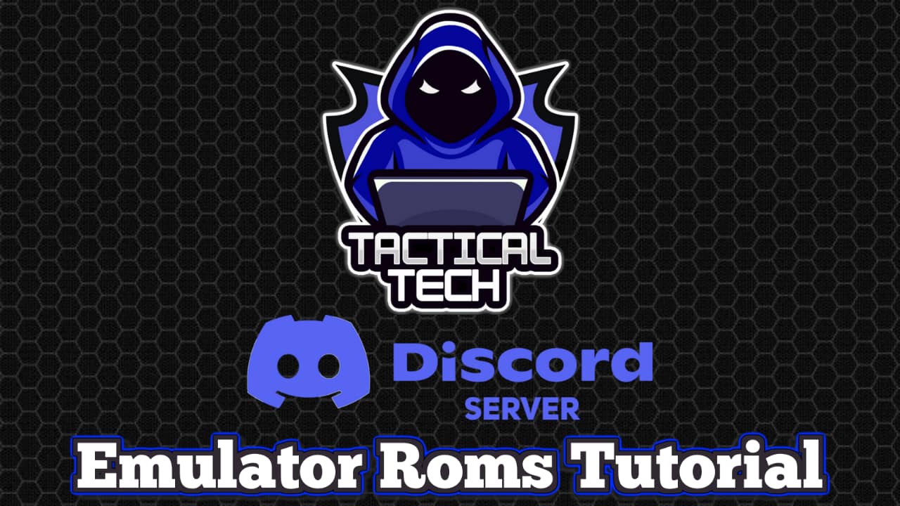 TacticalTechs Discord Server | Emulator Roms Tutorial on Vimeo