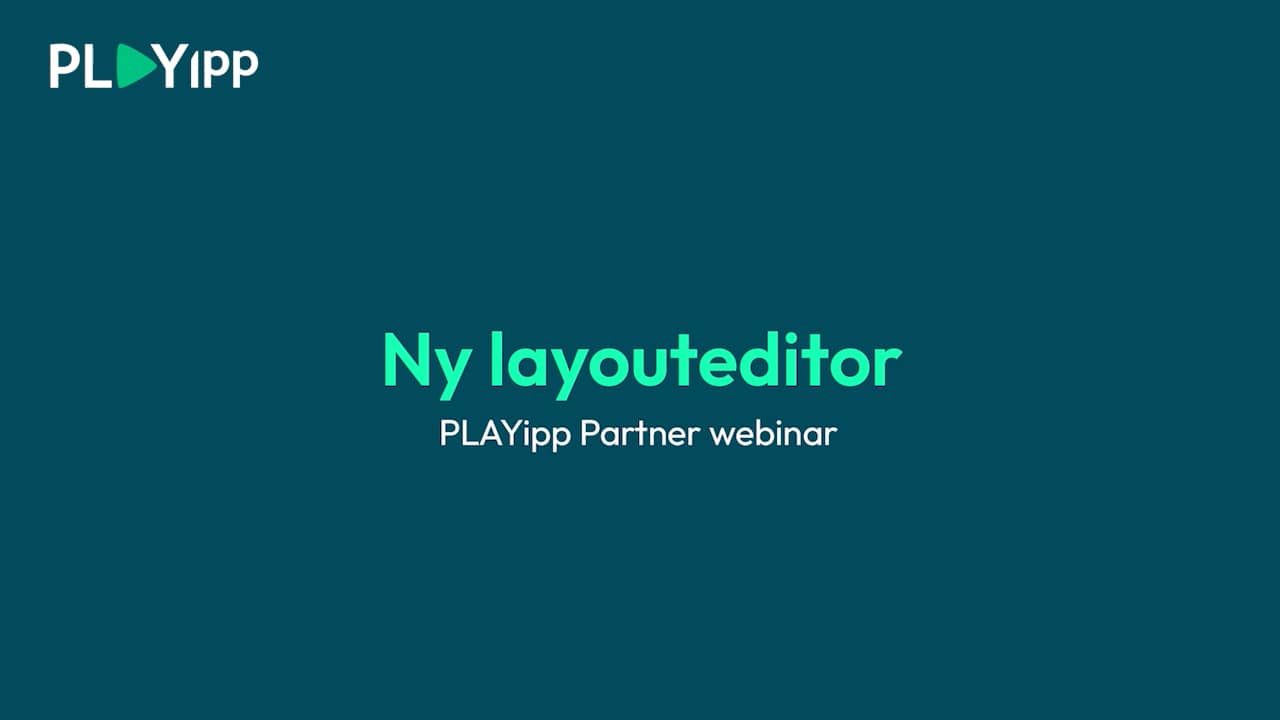PLAYipp Partner webinar - Ny Layouteditor on Vimeo