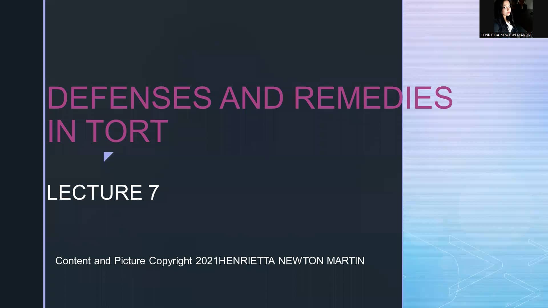 LECTURE 7 -LAW OF TORT- REMEDIES AND DEFENSES IN TORT-HENRIETTA NEWTON ...