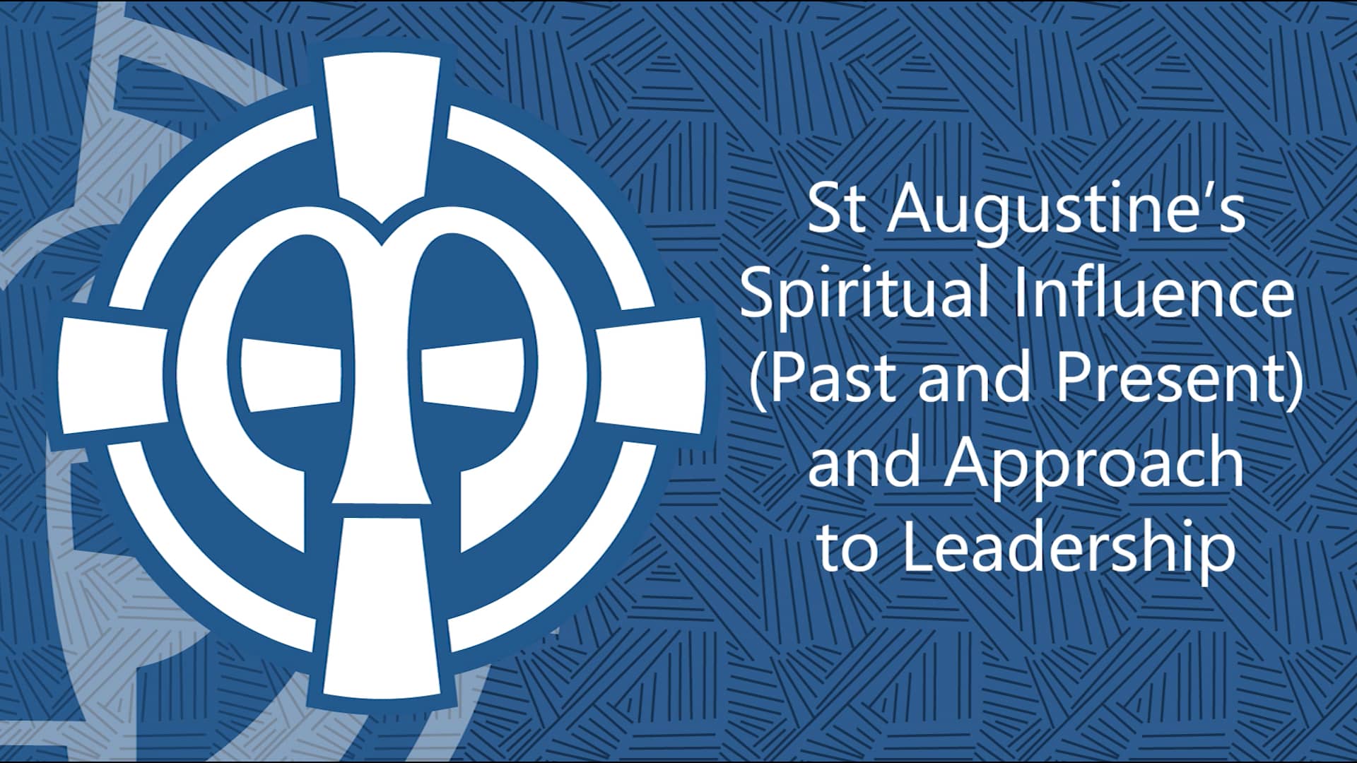 Part 2 - St Augustine's Spiritual Influence (Past and Present) and ...