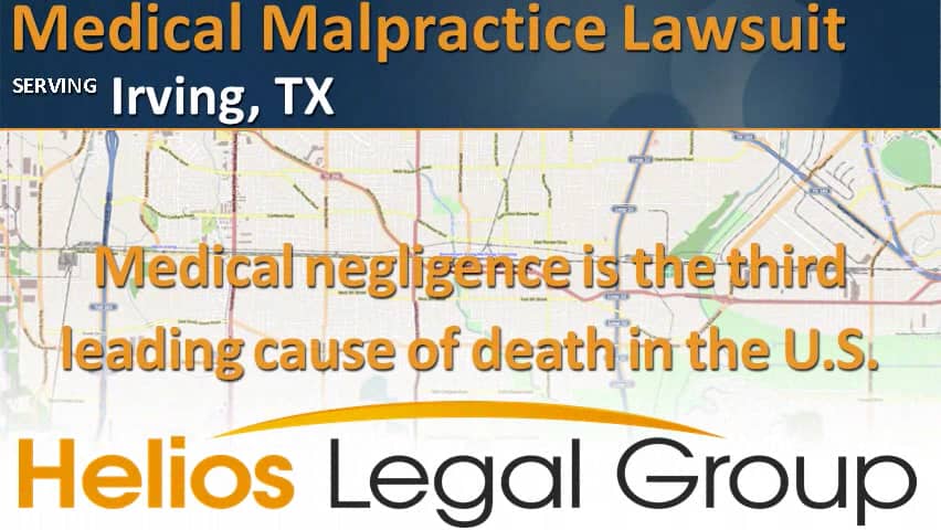 Irving, TX - Medical Malpractice - Lawyer | Attorney | Lawsuit | Law ...