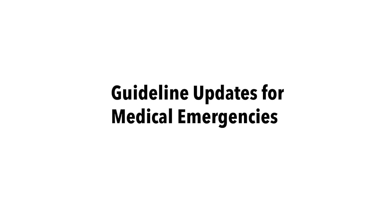 Guideline Updates for Medical Emergencies (updated 5.12.22) on Vimeo